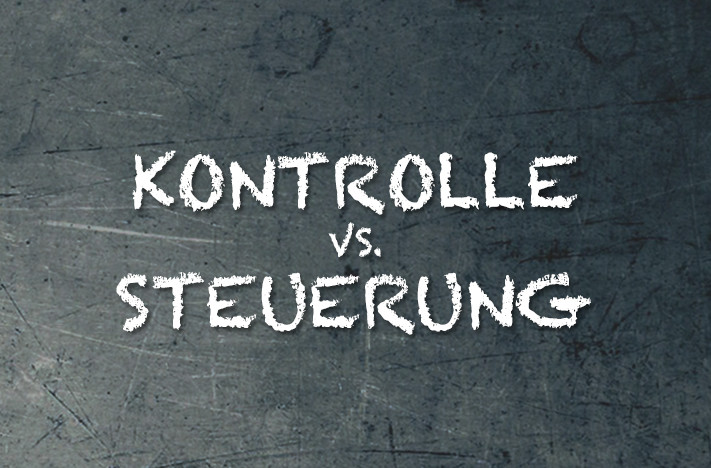 Controlling: Kontrolle versus Steuerung im Franchising